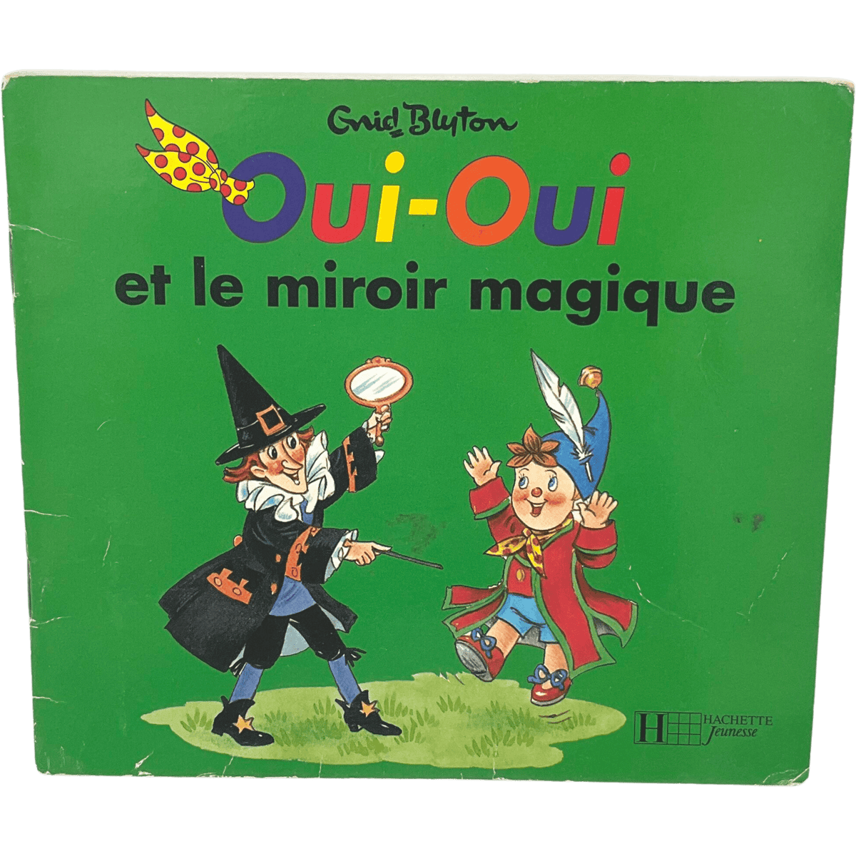 Oui-Oui et le miroir magique Hachette d'occasion - KIDIBAM